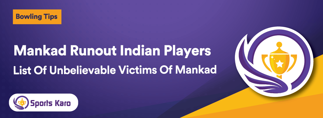 Mankad Runout Indian Players 2022 - List Of Unbelievable Victims Of Mankad