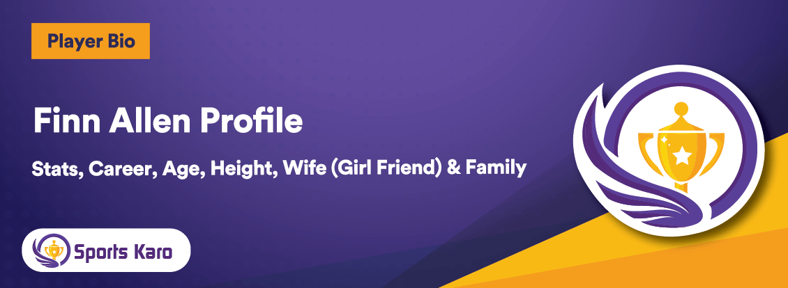 Finn Allen Profile - Biography, Profile, Stats, Career Info, Age ...