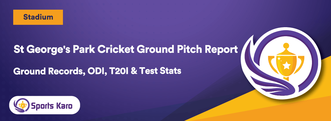 St George's Park Cricket Ground Pitch Report - Port Elizabeth Ground ...